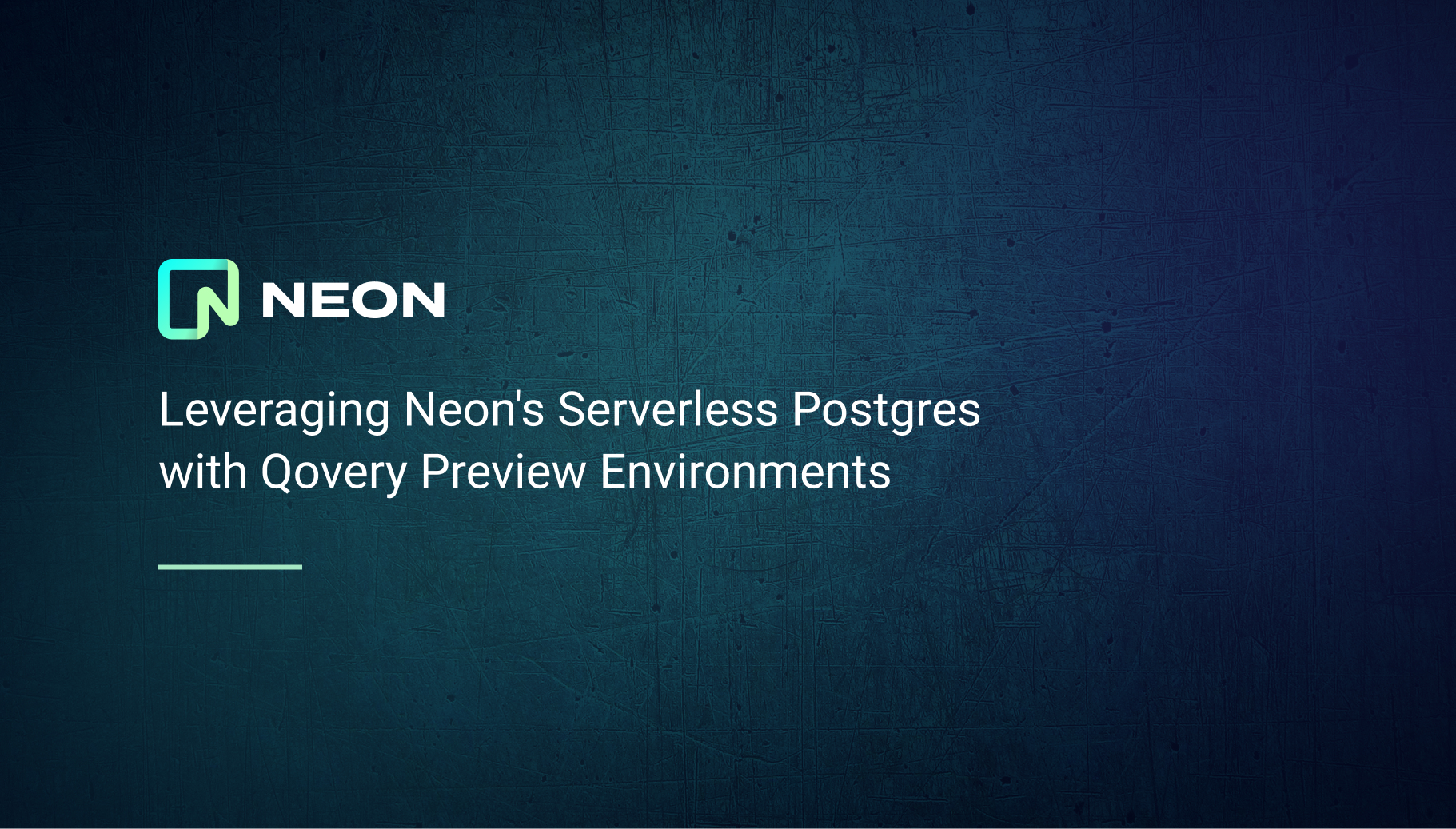 Leveraging Neon's Serverless Postgres with Qovery Preview Environments